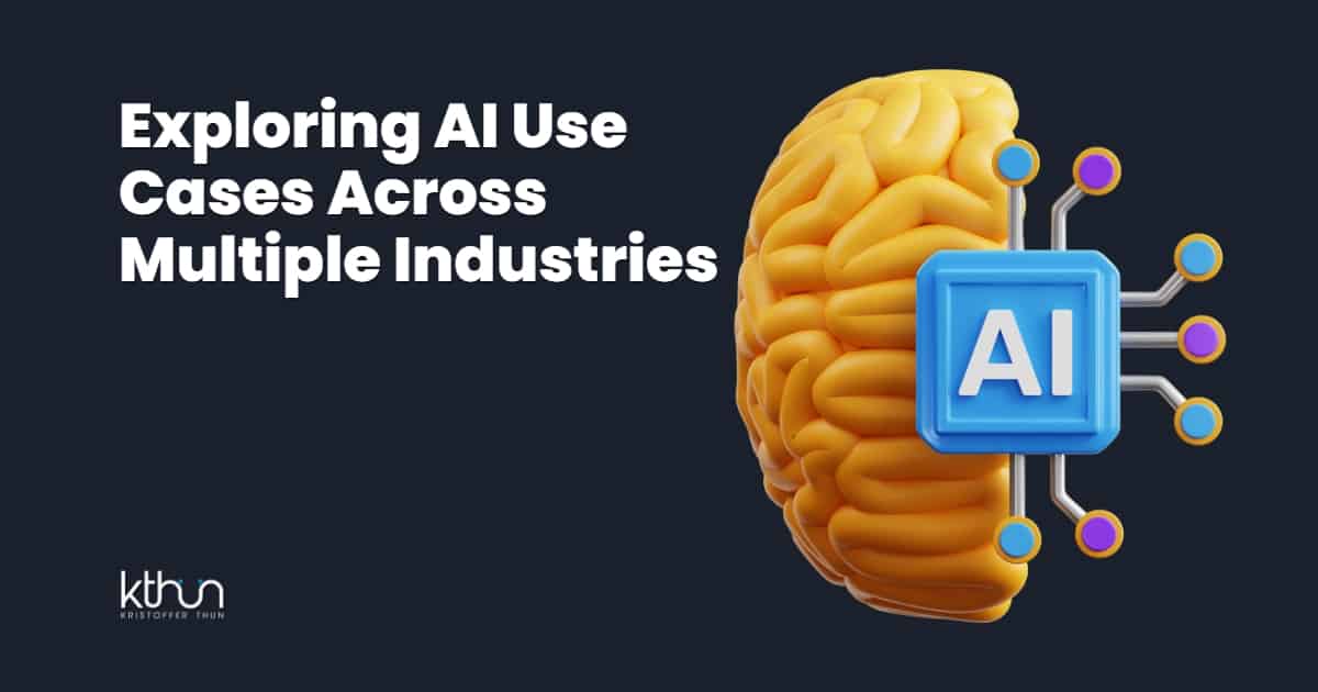 Exploring Diverse AI Use Cases Across Multiple Industries - Kristoffer Thun