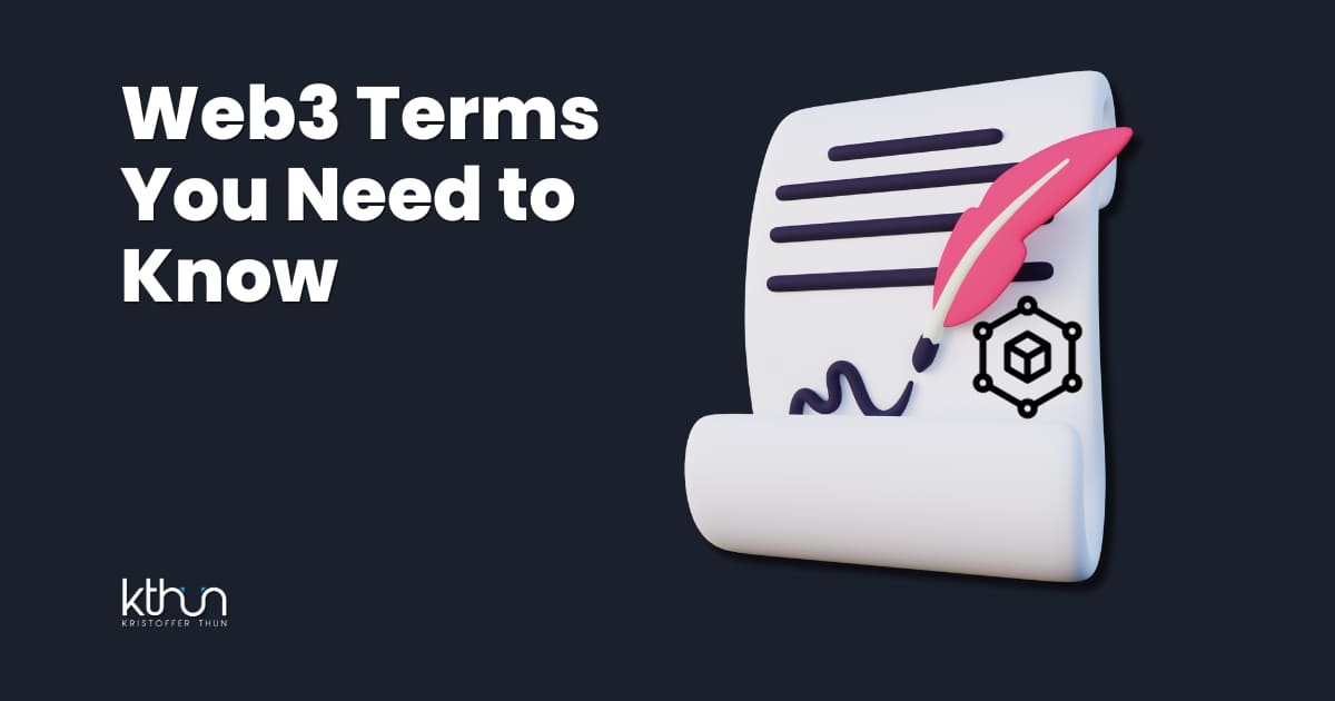 +47 Web3 Terms You Need to Know (A Comprehensive Guide) - Kristoffer Thun