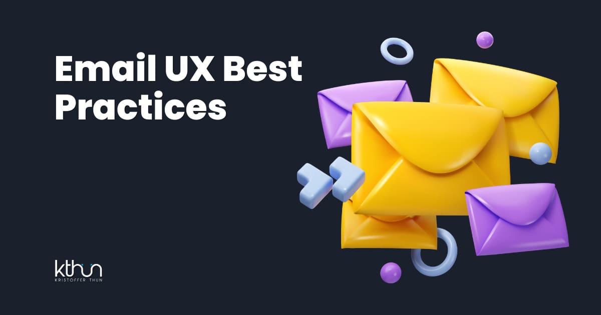 Email UX Best Practices 2025 - Kristoffer Thun