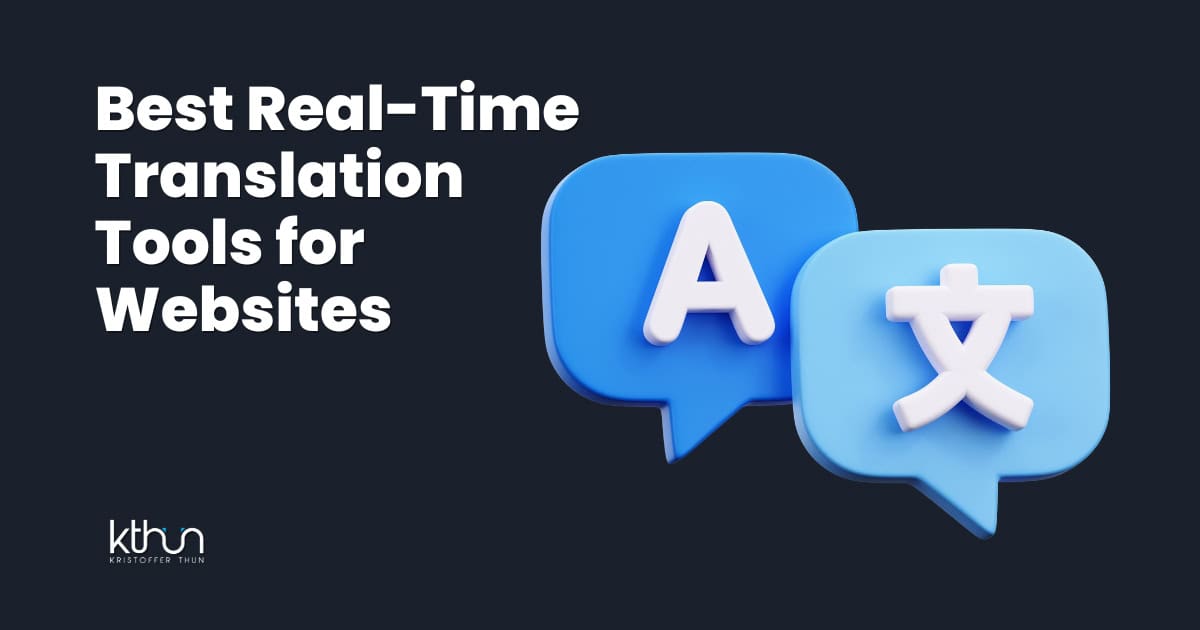 10 Best Real-Time Translation Tools for Websites - Kristoffer Thun