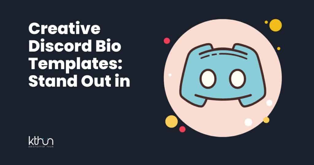 70+ Discord Bio Ideas - Make Your Profile Stand Out! - Kristoffer Thun