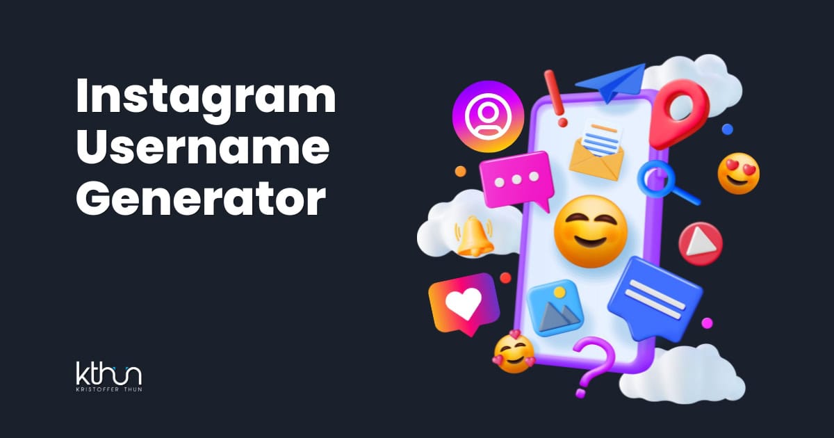 Instagram Username Generator with 47+ Ideas - Kristoffer Thun