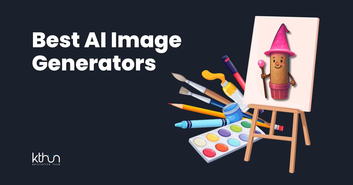 5 Best AI Image Generators in 2025 - Kristoffer Thun